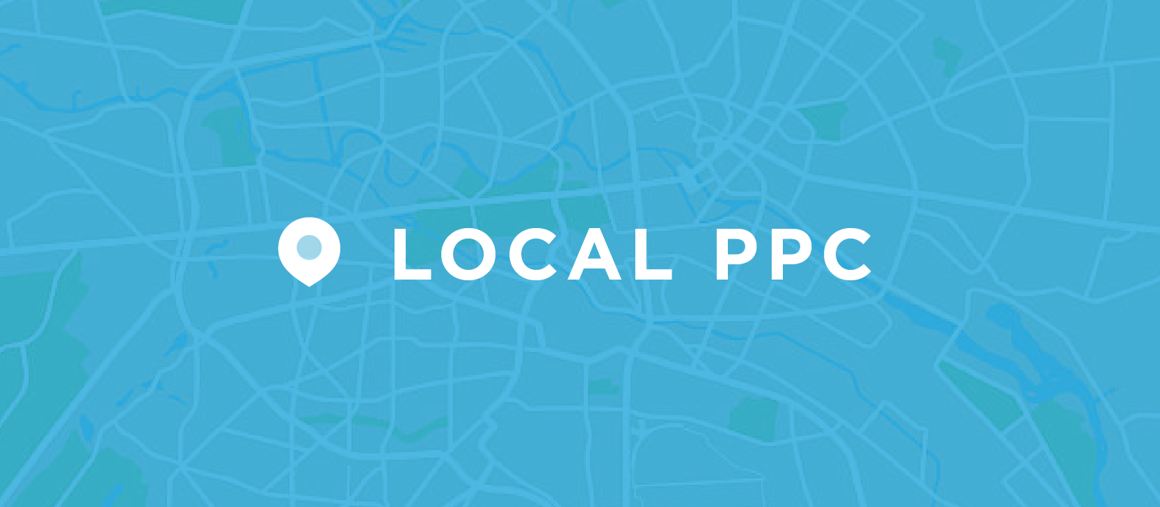 Three Key Benefits of a Local PPC Campaign